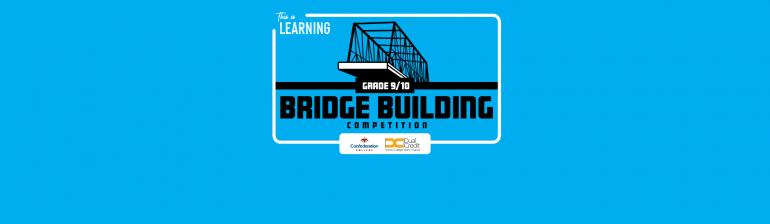 Grade 9/10 Bridge Building Competition - Confederation College