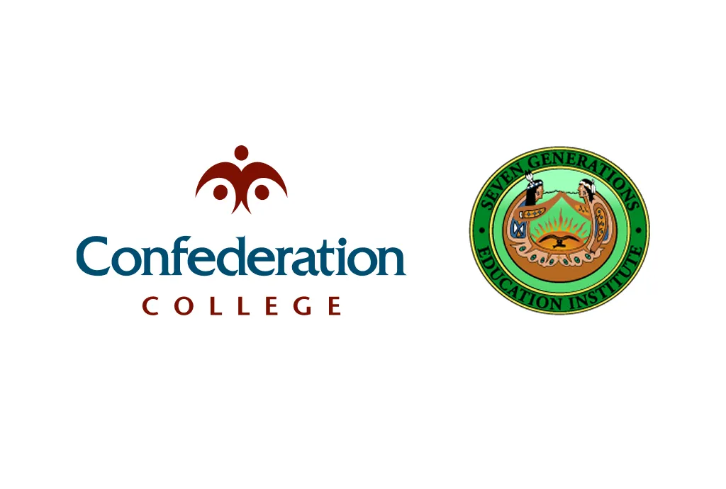 Seven Generations Education Institute and Confederation College ...